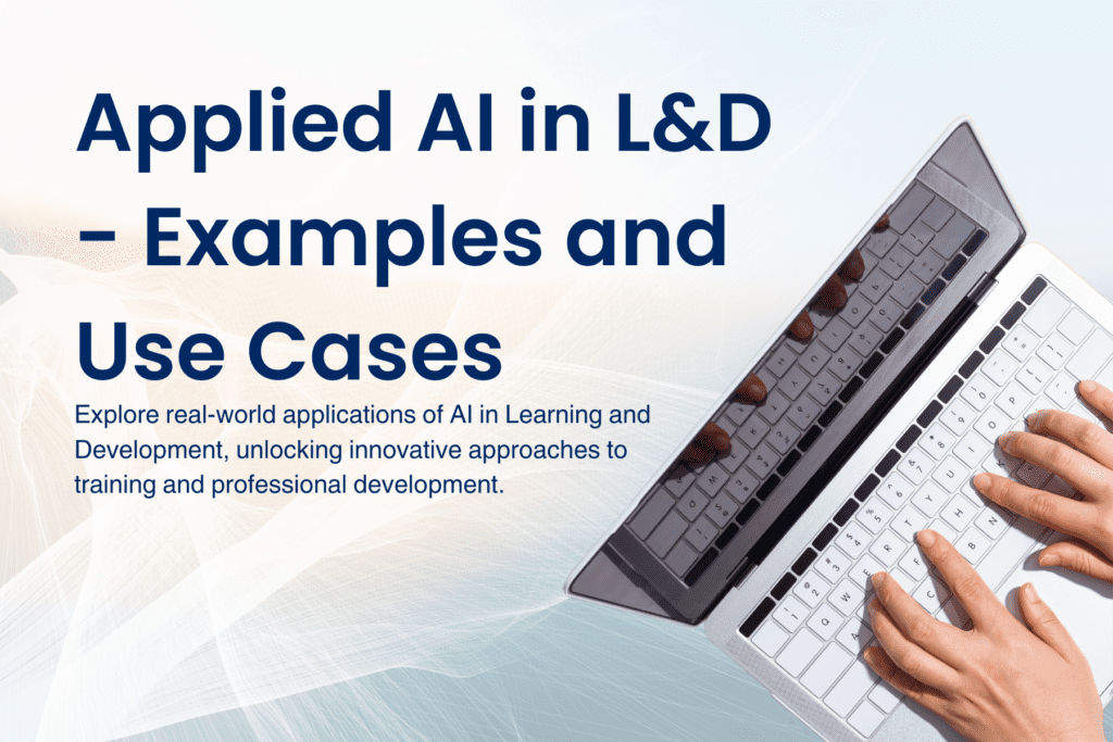 Applied AI in L&D – Examples and Use Cases – 4Learn