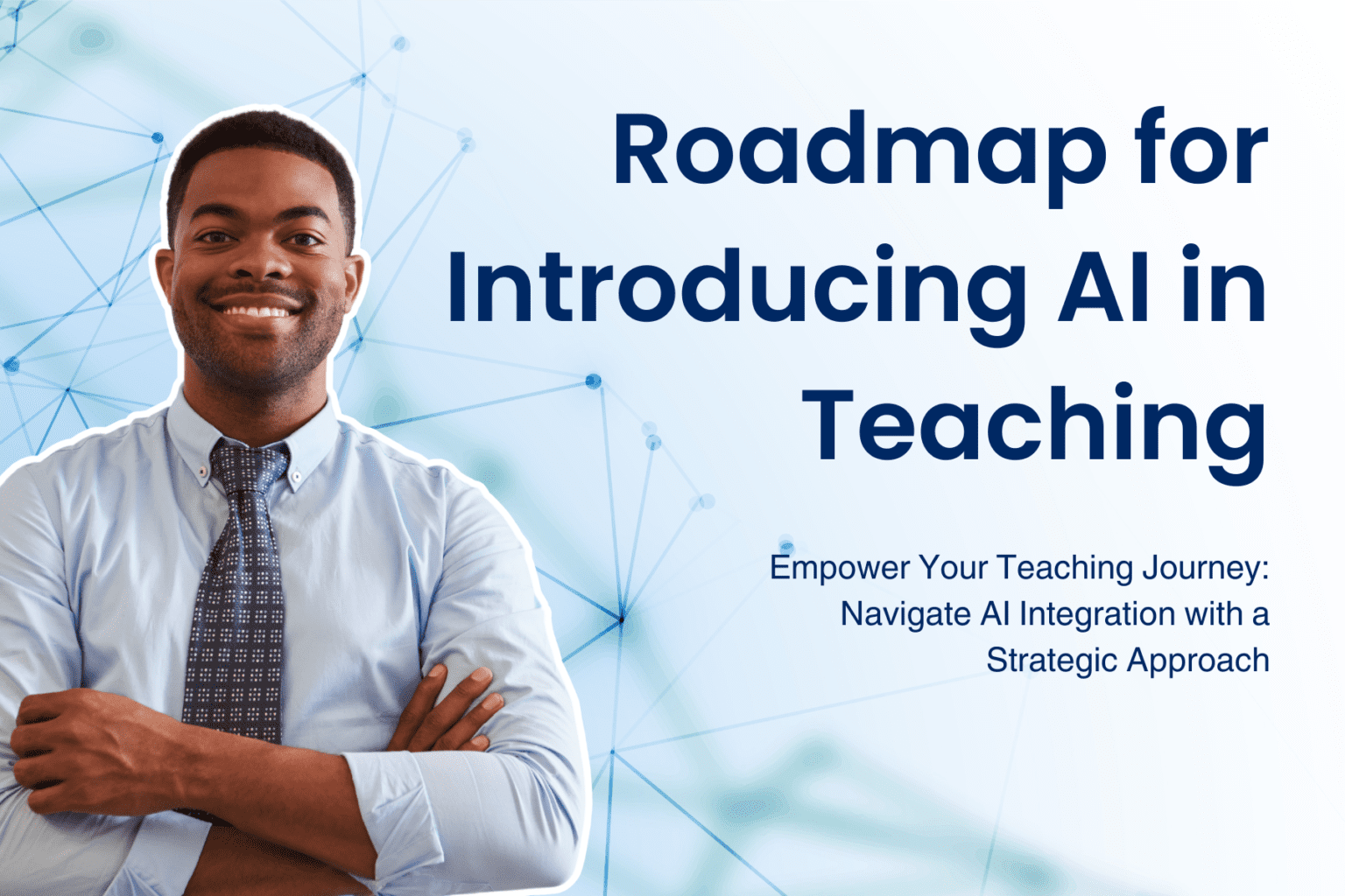 Roadmap for Introducing AI in Teaching – 4Learn